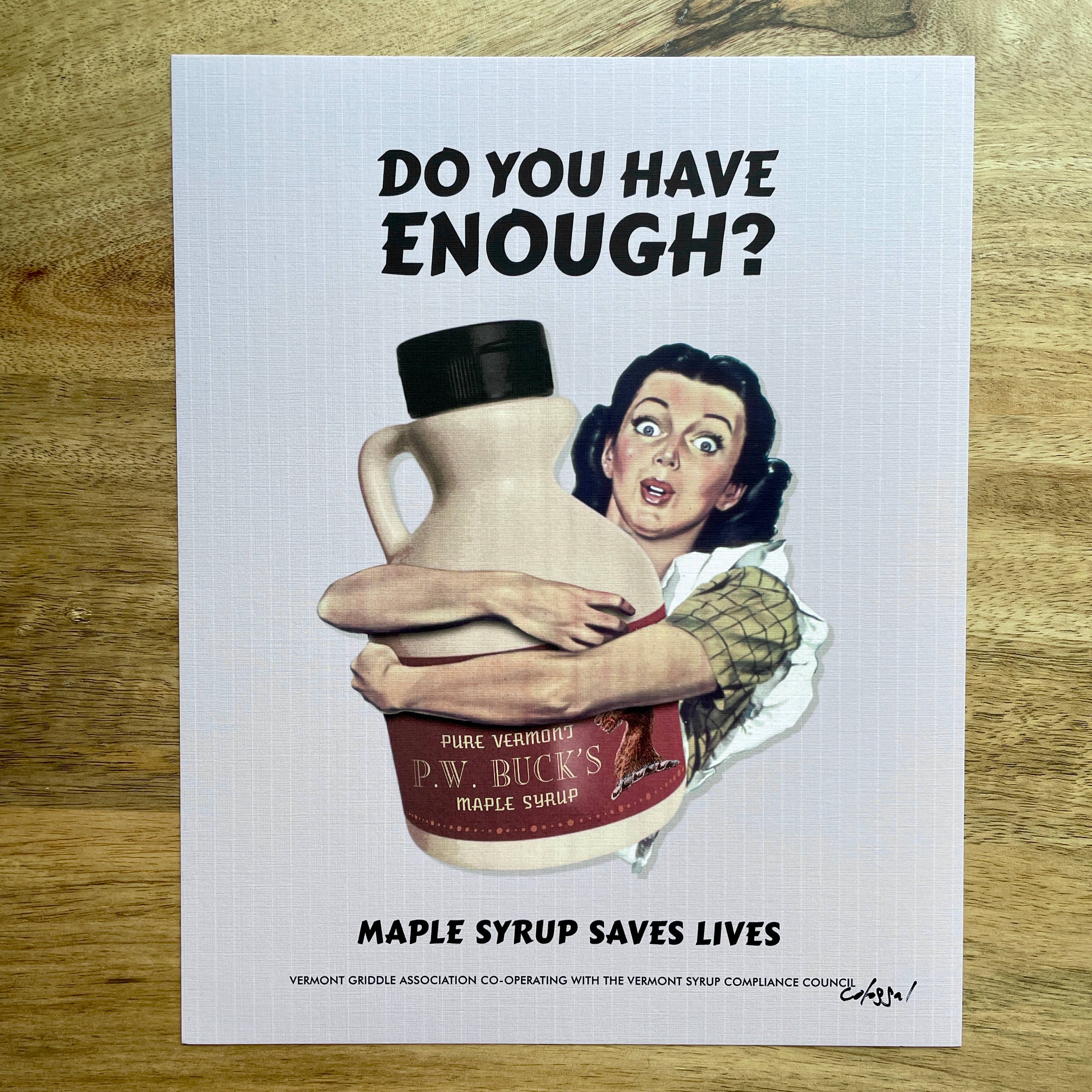 Maple Syrup (Do You have Enough?) art print – Colossal Sanders