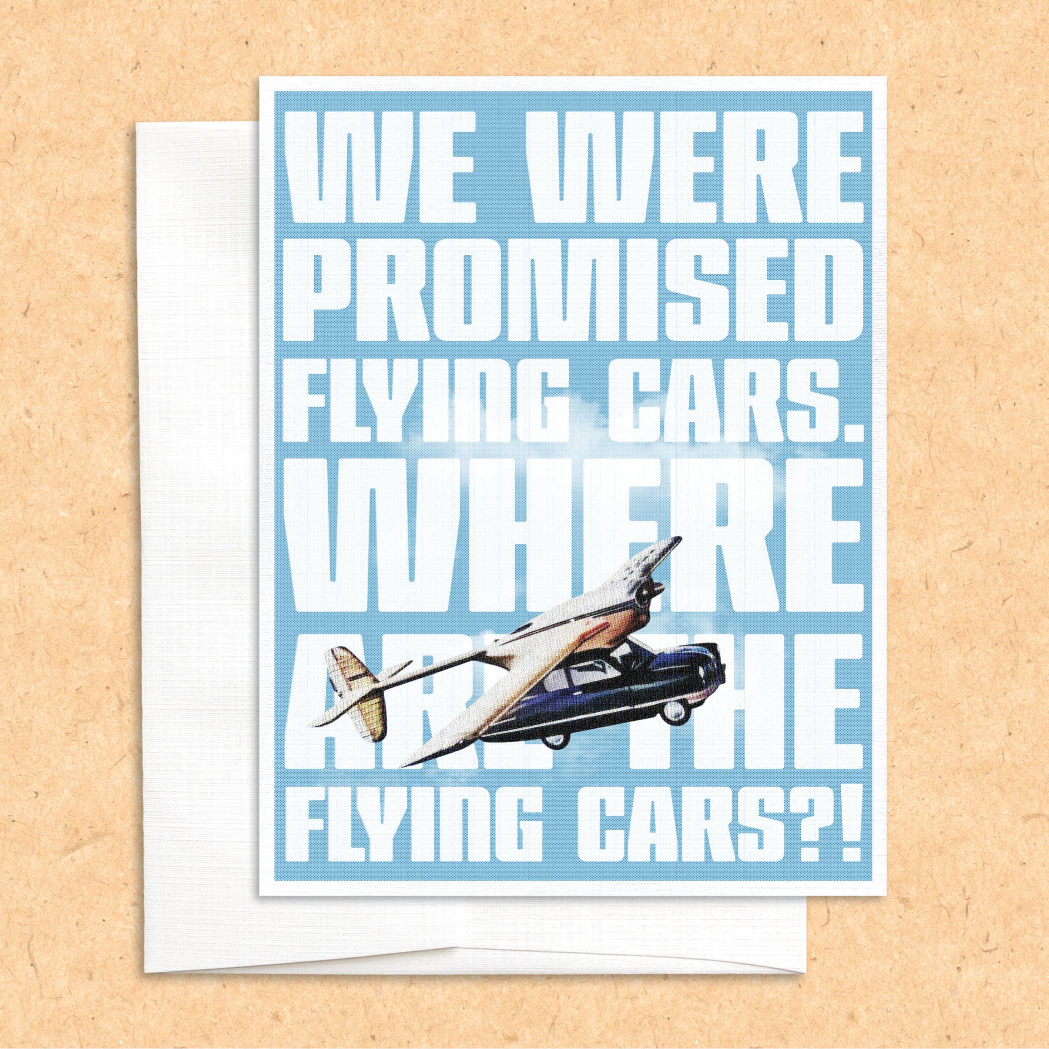 Where Are the Flying Cars funny greeting card – Colossal Sanders