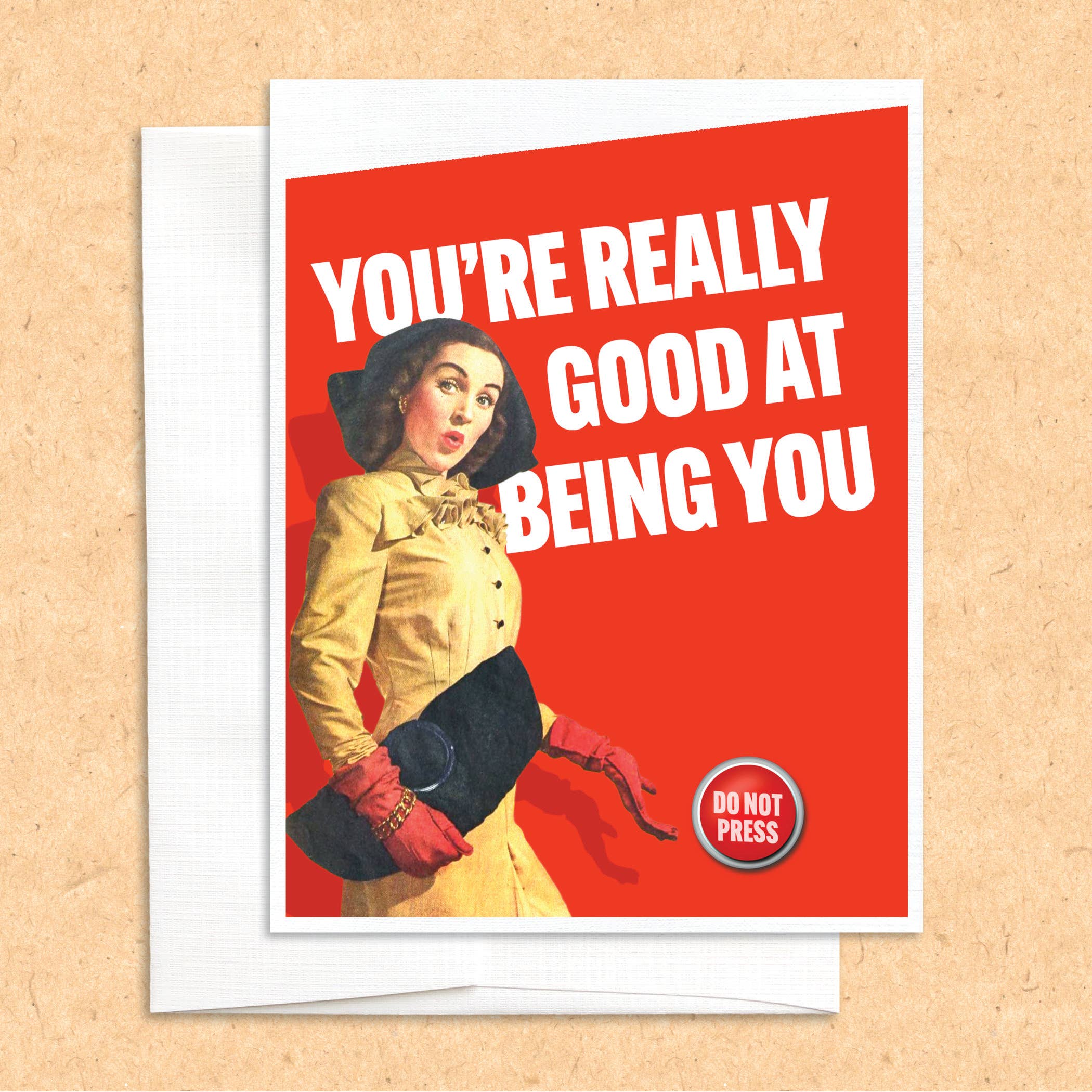 Really Good At Being You funny greeting card – Colossal Sanders